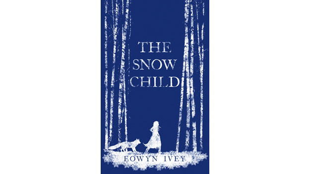 Book Review: 'The Snow Child' by Eowyn Ivey